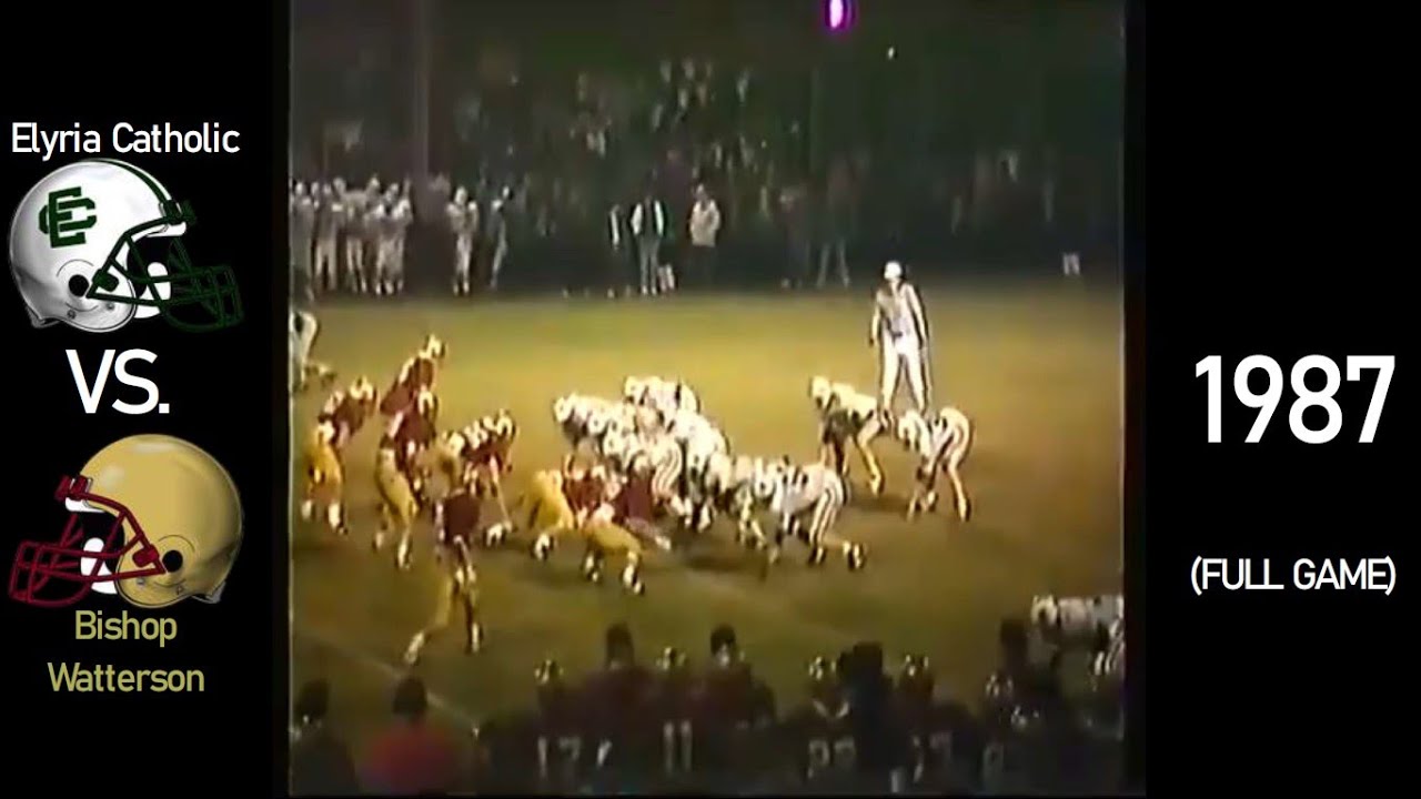 Elyria Catholic Panthers vs Bishop Watterson Eagles - 1987 Ohio High ...