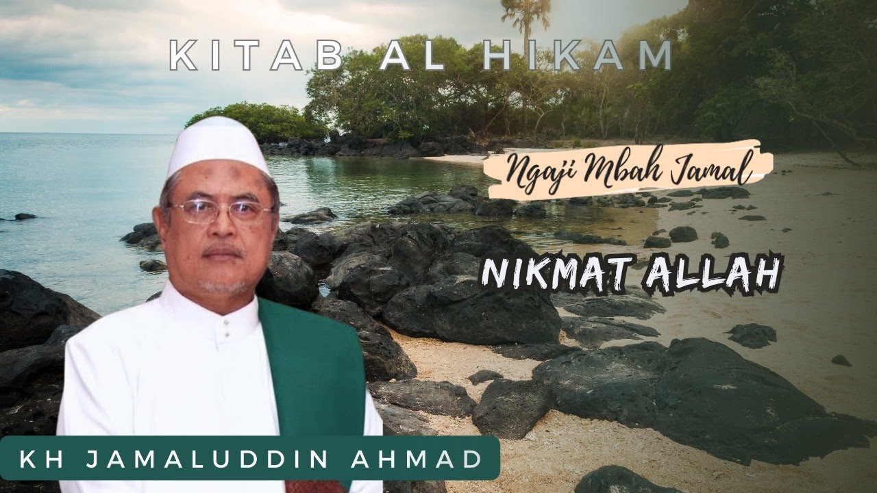 Nikmat Allah - KH Jamaluddin Ahmad // Al Hikam - YouTube