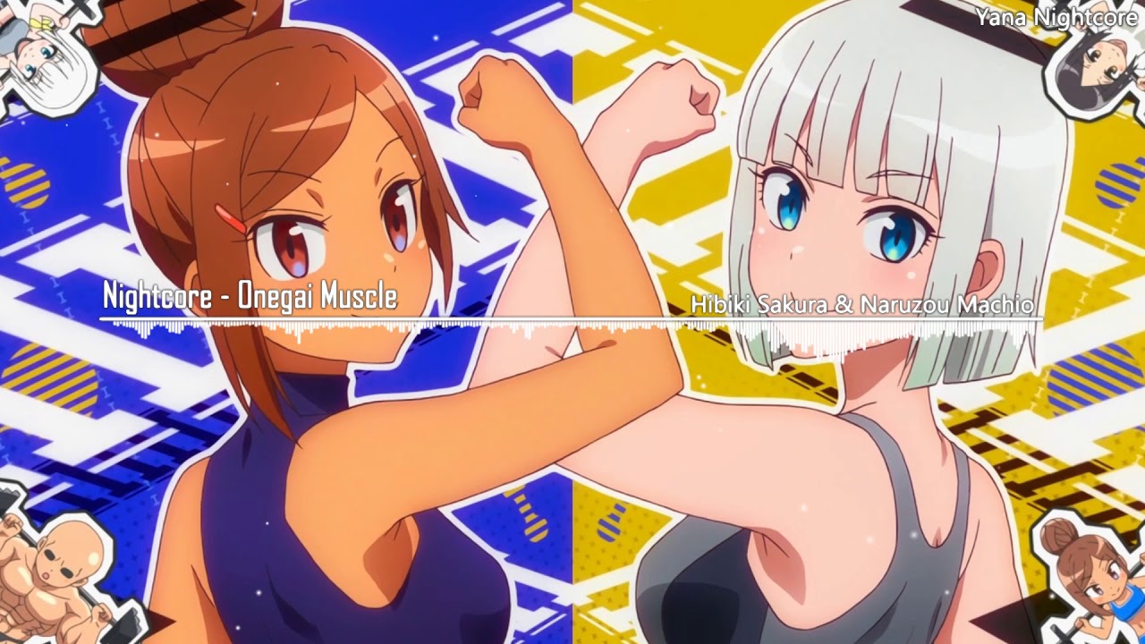Nightcore - Onegai Muscle [Dumbbell Nan Kilo Moteru? OP 1 Full] - YouTube