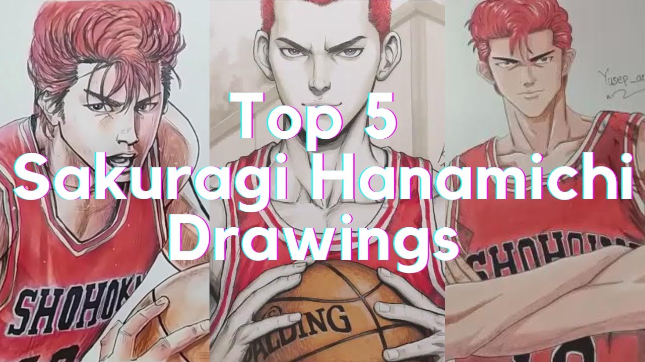 TOP 5 Sakuragi Hanamichi Drawing on Youtube - YouTube
