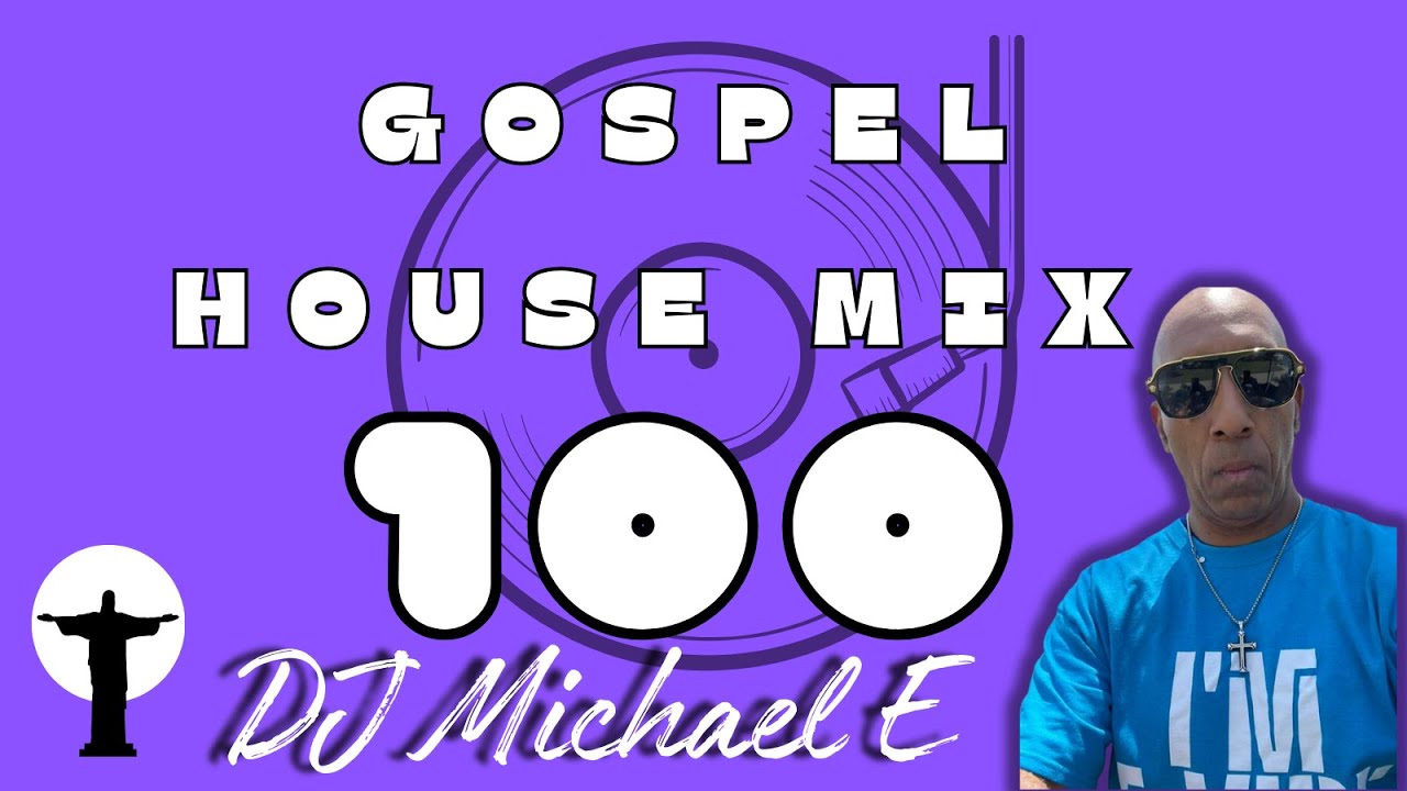 Gospel House Mix Vol 100 - YouTube