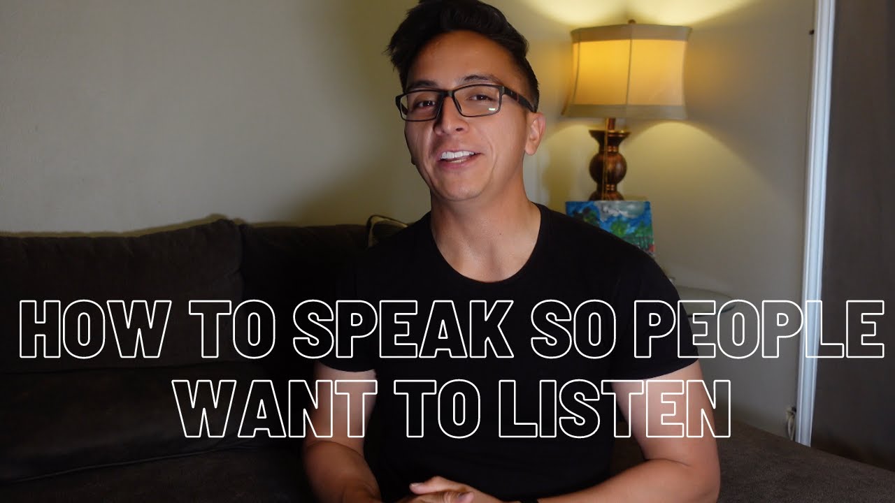 How To Speak So People Want To Listen - YouTube