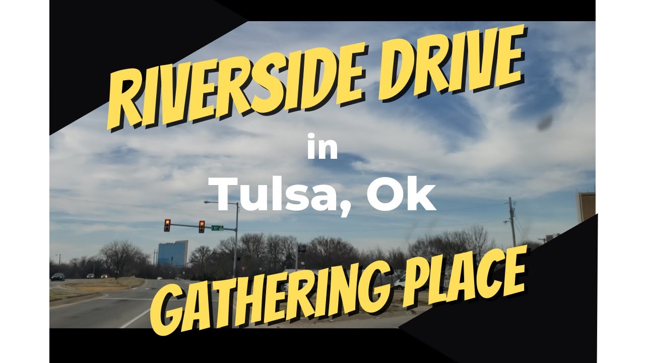 Speeding down Riverside Drive in Tulsa,Ok I The Gathering Place I ...