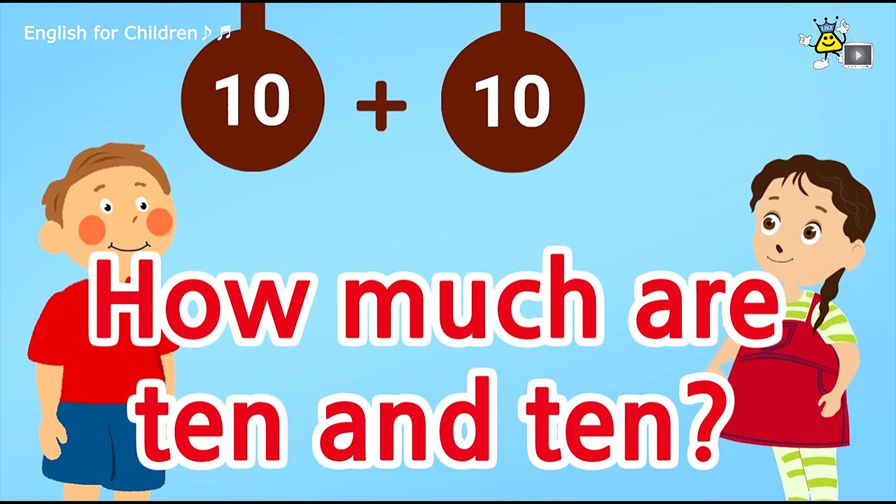 How much are ten and ten from English for Children♪♬ 2-13 - YouTube
