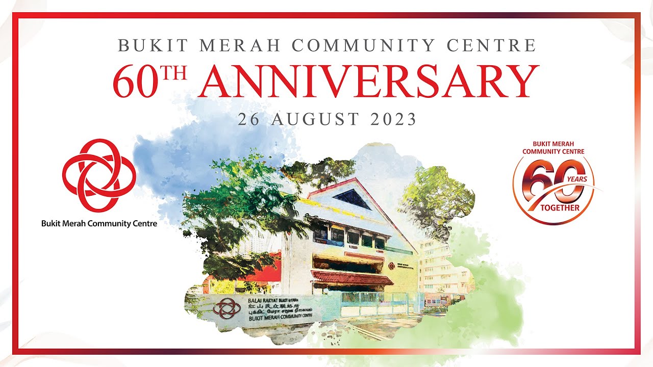 Bukit Merah Community Centre 60th Anniversary Dinner - YouTube