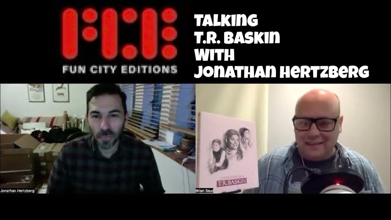 Talking T.R. BASKIN on Blu-ray with Jonathan Hertzberg from Fun City ...