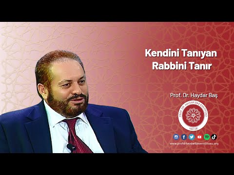 Kendini Tanıyan Rabbini Tanır