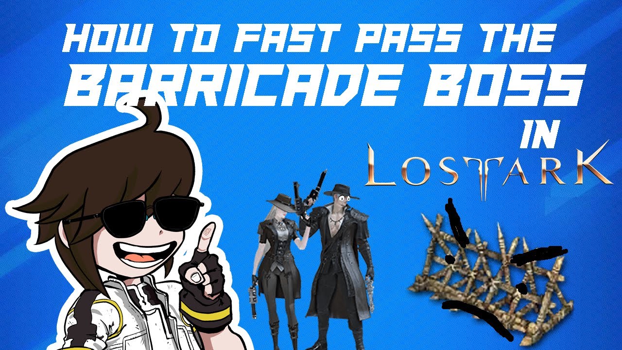 LOST ARK : How To Passthrough the Barricade Boss in 10 seconds without ...