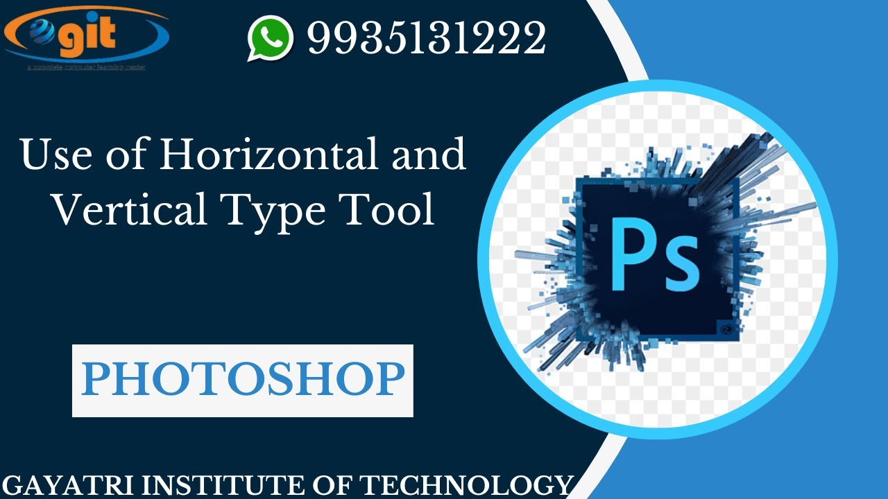 Use of Horizontal and Vertical Type Tool in Photoshop | GIT Education ...