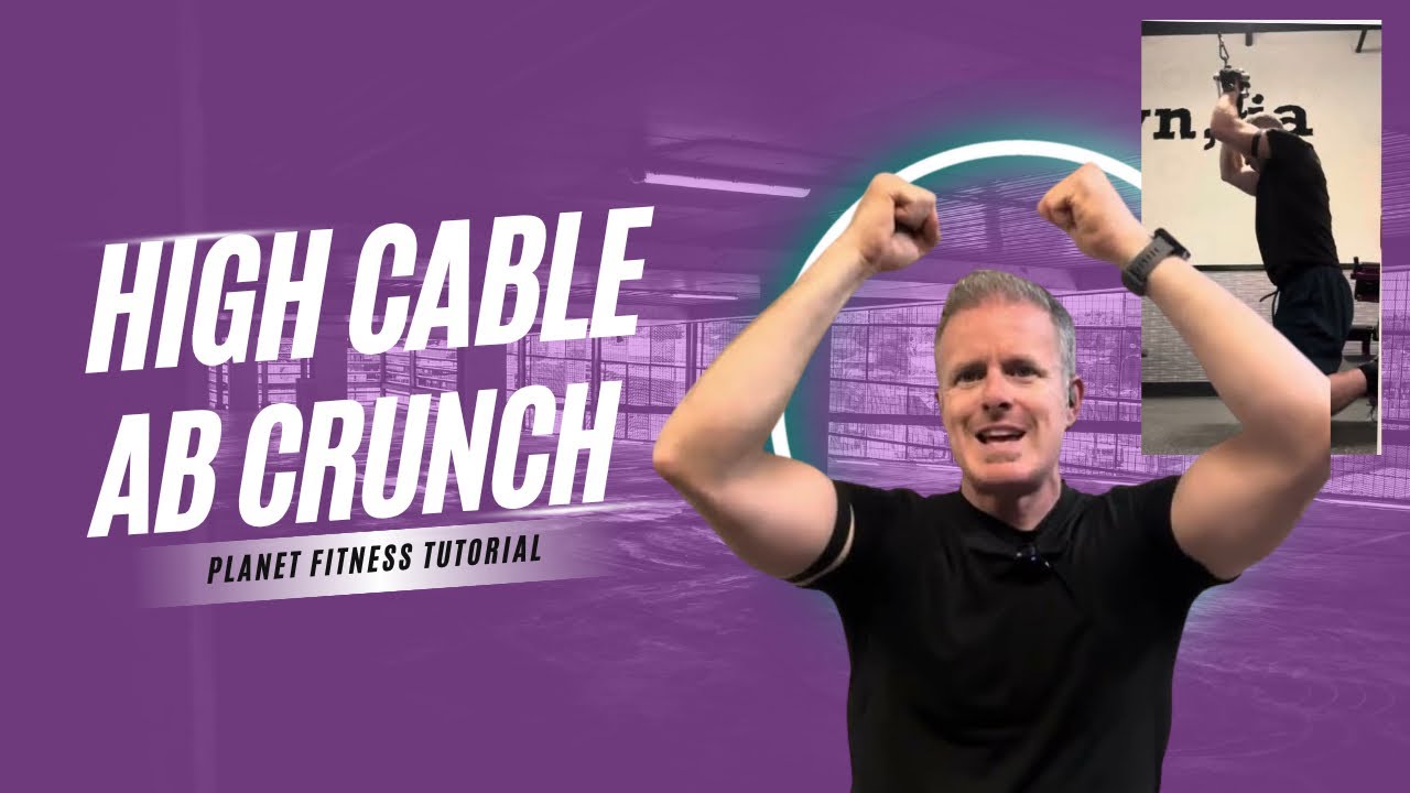 Build a Stronger Core at Planet Fitness | High Cable Ab Crunch ...