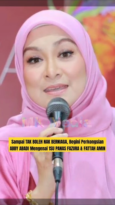 Sampai TAK BOLEH NAK BERNIAGA, Begini Perkongsian ABBY ABADI Mengenai 1SU PAN4S FAZURA & FATTAH ...