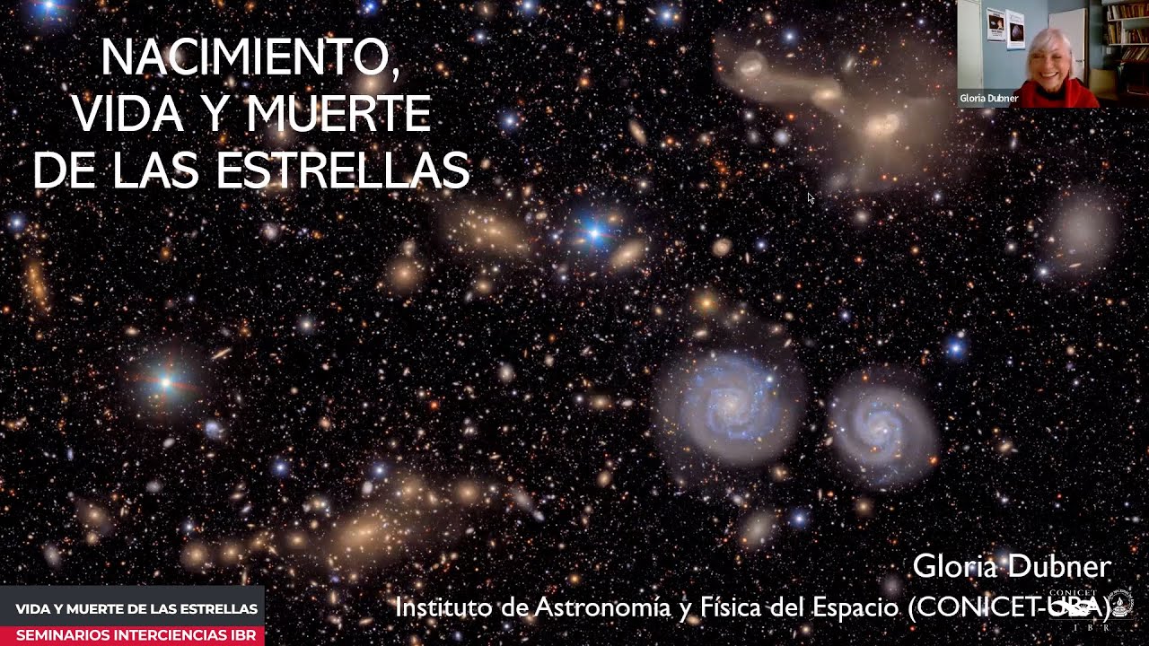 Seminarios Interciencias IBR 2025 - Vida y muerte de las estrellas ...