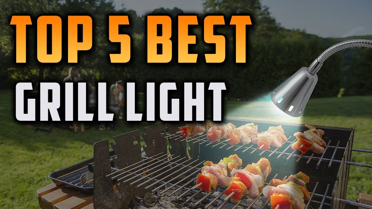 Top 5 Best Grill Light in 2019 - YouTube