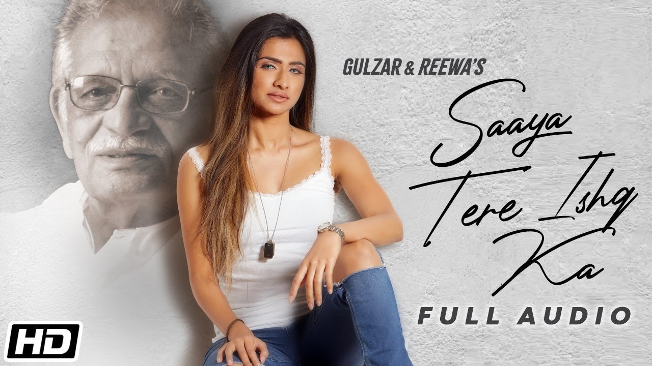 Saaya Tere Ishq Ka | Full Audio | Gulzar | Reewa Rathod | Latest Song ...