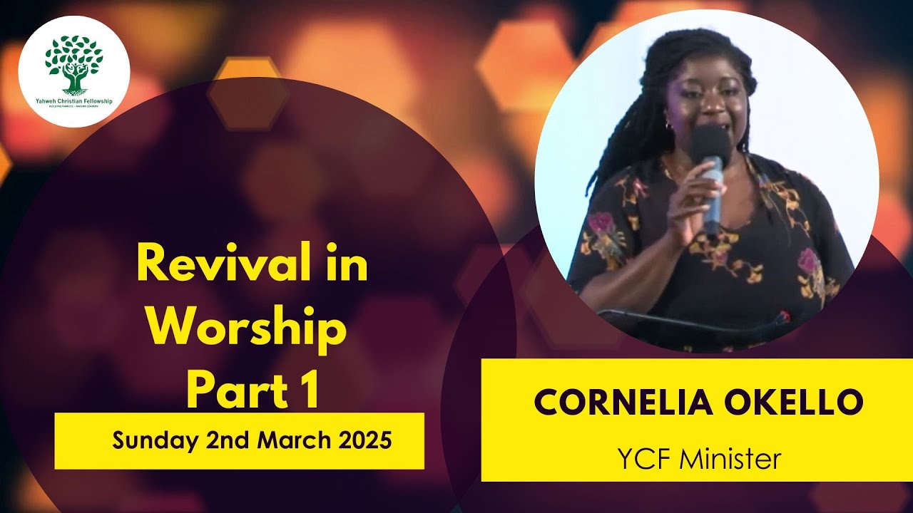 YCF Sunday Service - Revival in Worship - Minister Cornelia Okello - 02.03.25 - YouTube