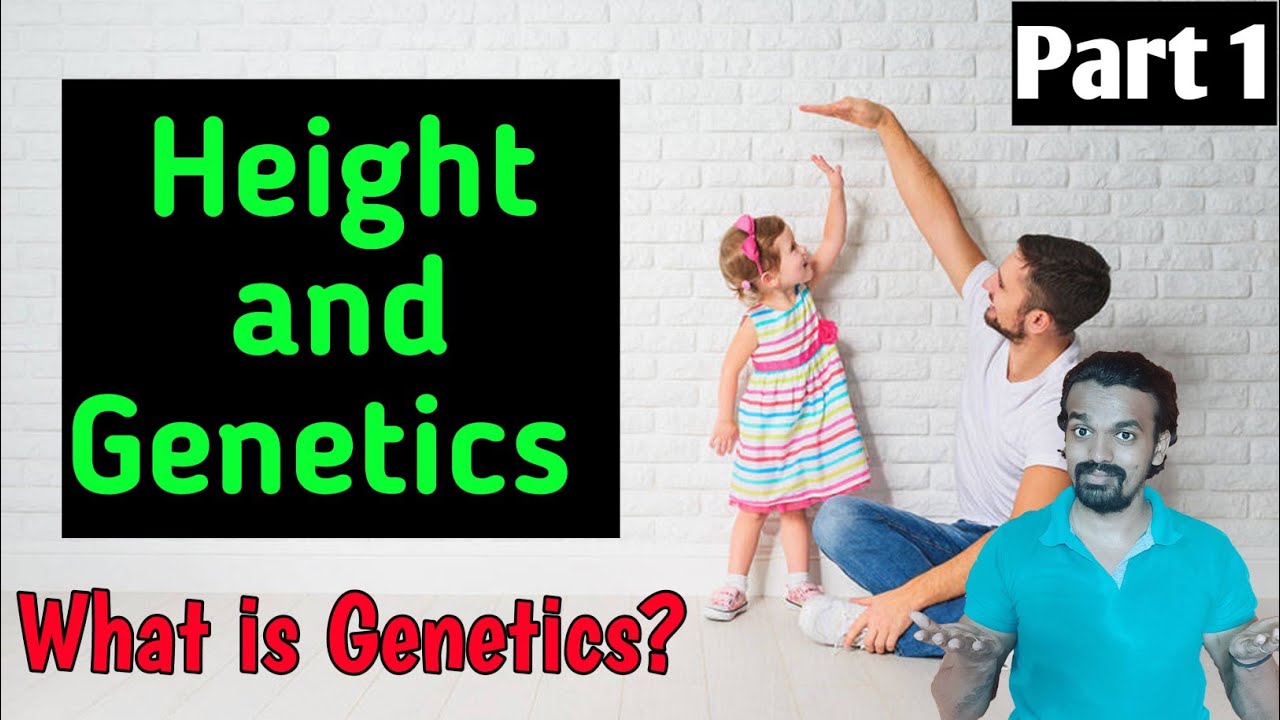 height and genetics | What is genetics? | Indian Gym Freak | Part 1 ...