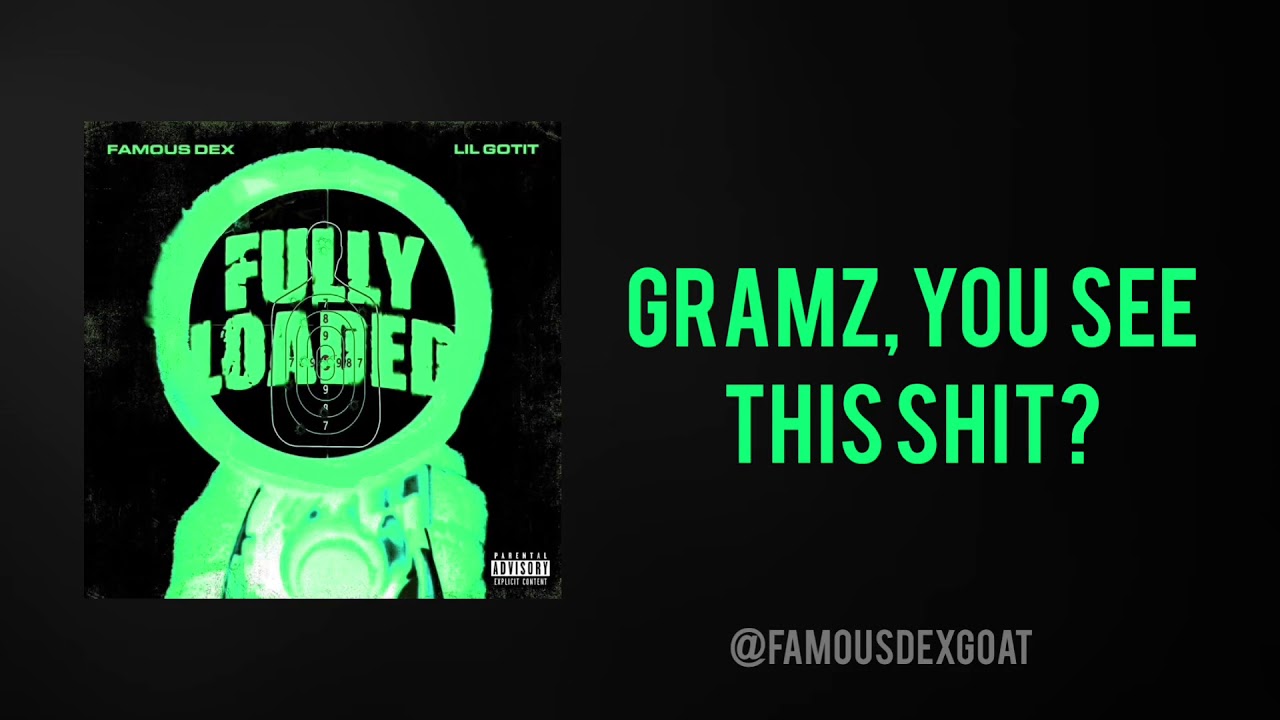 [LYRICS] Fully Loaded - Famous Dex & Lil Gotit - YouTube