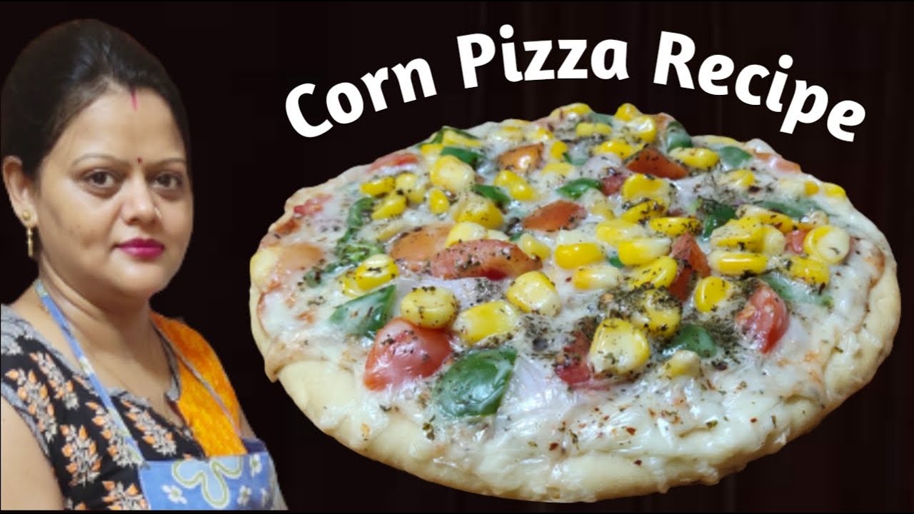 Corn Pizza Recipe - Sweet Corn Pizza - Corn Recipes - Dominos Pizza ...