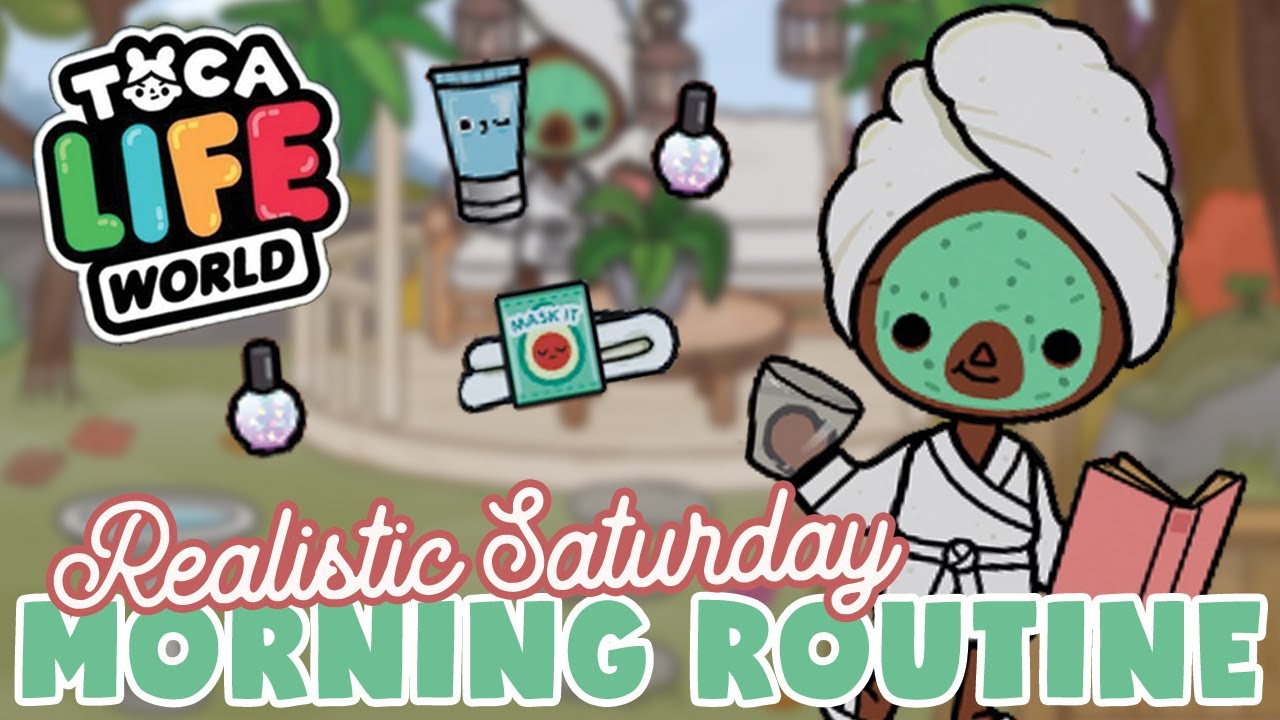 Realistic Saturday Morning Routine | Toca Life World | Phone Games ...