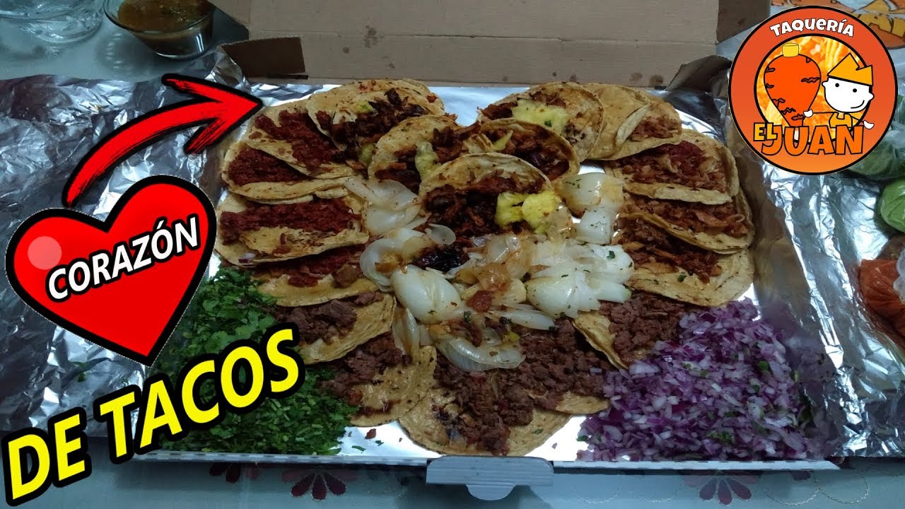 CORAZÓN DE TACOS para el 14 de FEBRERO | TAQUERIA EL JUAN ...