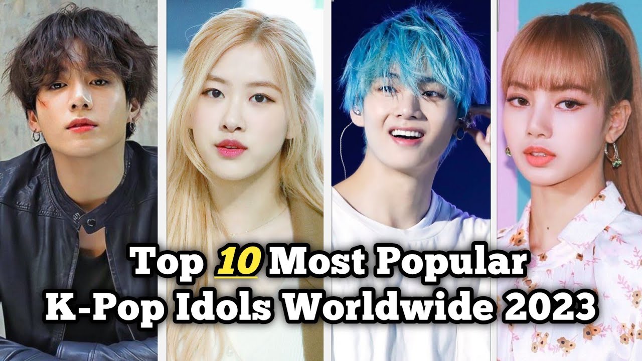 Top 10 Most Popular K-Pop Idols Worldwide 2023 || Only Top10 - YouTube