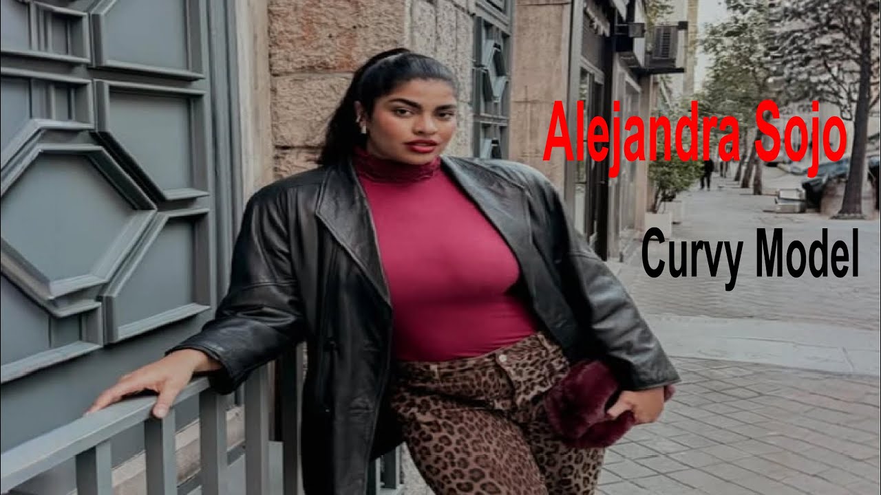 Exclusive video with Alejandra Sojo: The Curvy Model Breaking Barriers ...