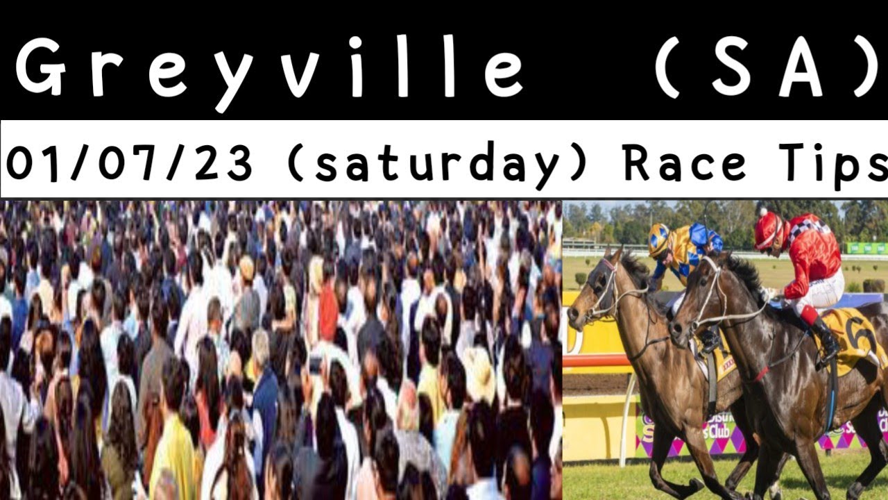 Greyville Race Tips | 01/07/23 | (SA)Greyville horse racing tips ...