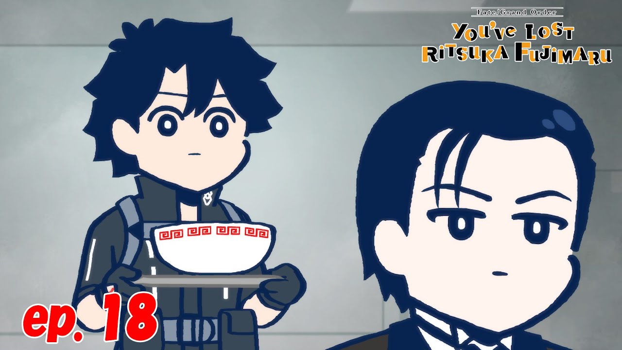 "Fate/Grand Order You’ve Lost Ritsuka Fujimaru" Episode 18 "...On What's in Front of His Eyes ...