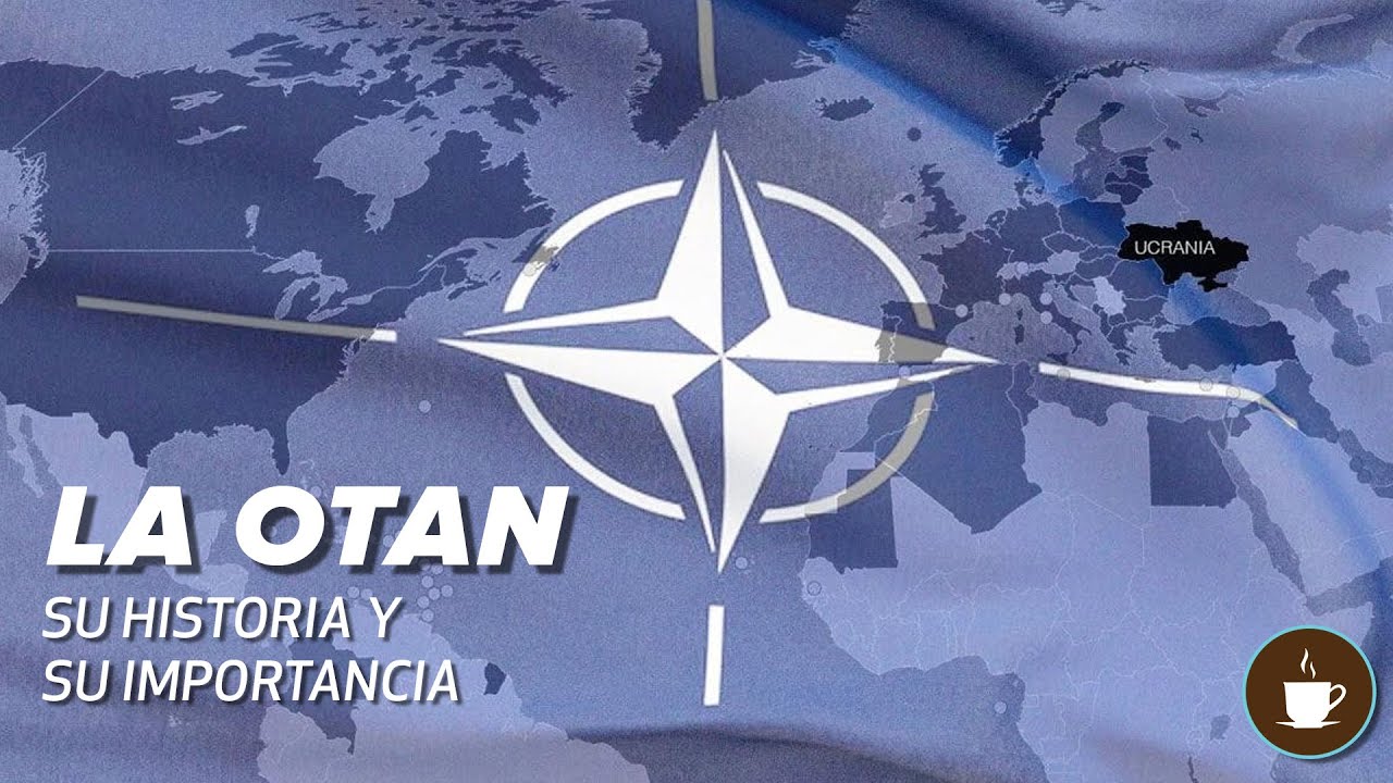 La Otan - Que es y cual es su funcion - YouTube