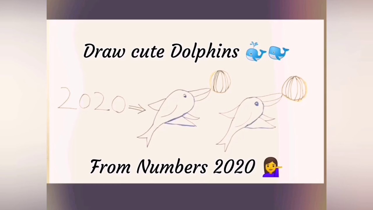 Draw Dolphins from Numbers to 2020 - YouTube