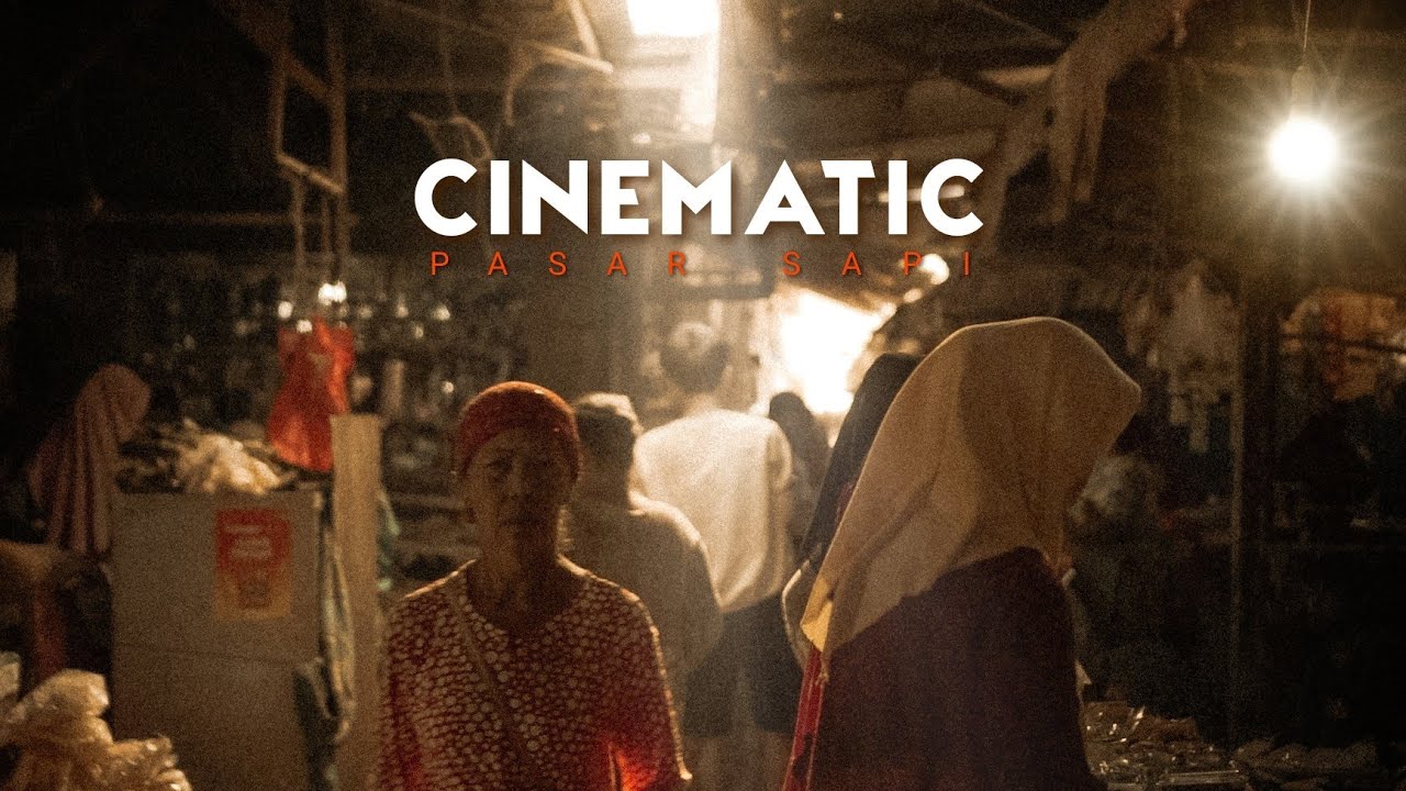 PASAR SAPI : Cinematic Video Sony A6000 - Sony 35mm // Torin X Kharis ...