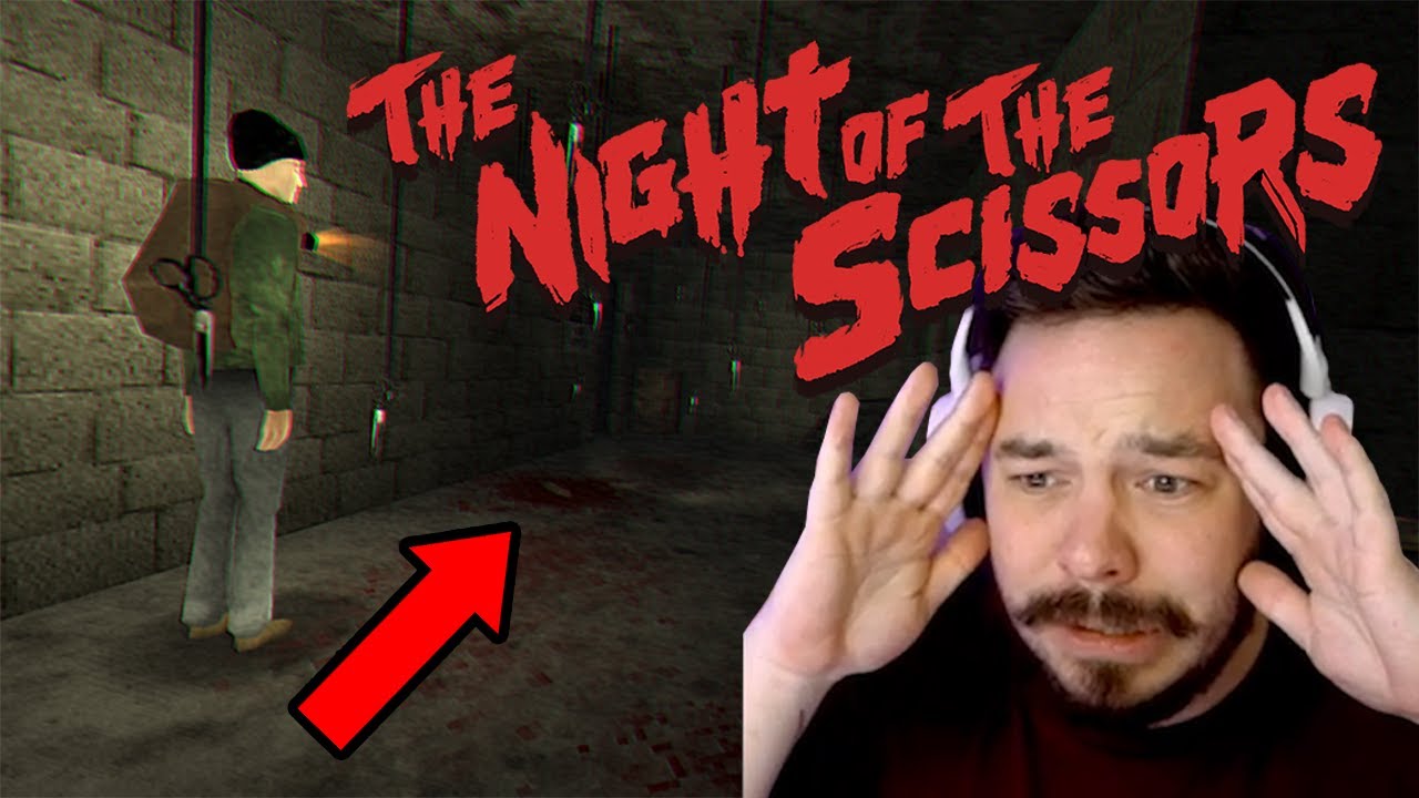 Scariest SCISSOR game ever! | THE NIGHT OF THE SCISSORS - YouTube
