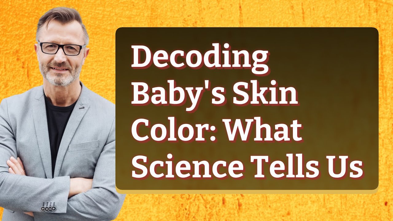 Decoding Baby's Skin Color: What Science Tells Us - YouTube