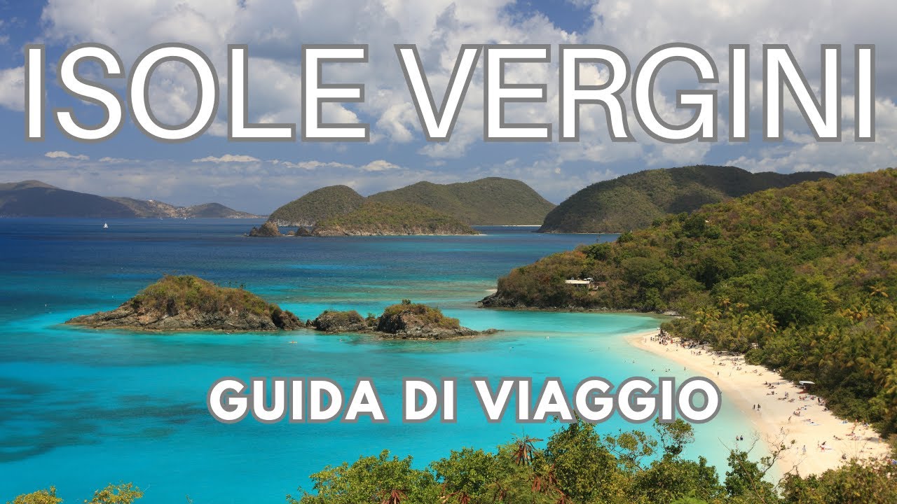 ISOLE VERGINI GUIDA DI VIAGGIO COMPLETA - Il Tuo Viaggio con un Click 🖱 ...