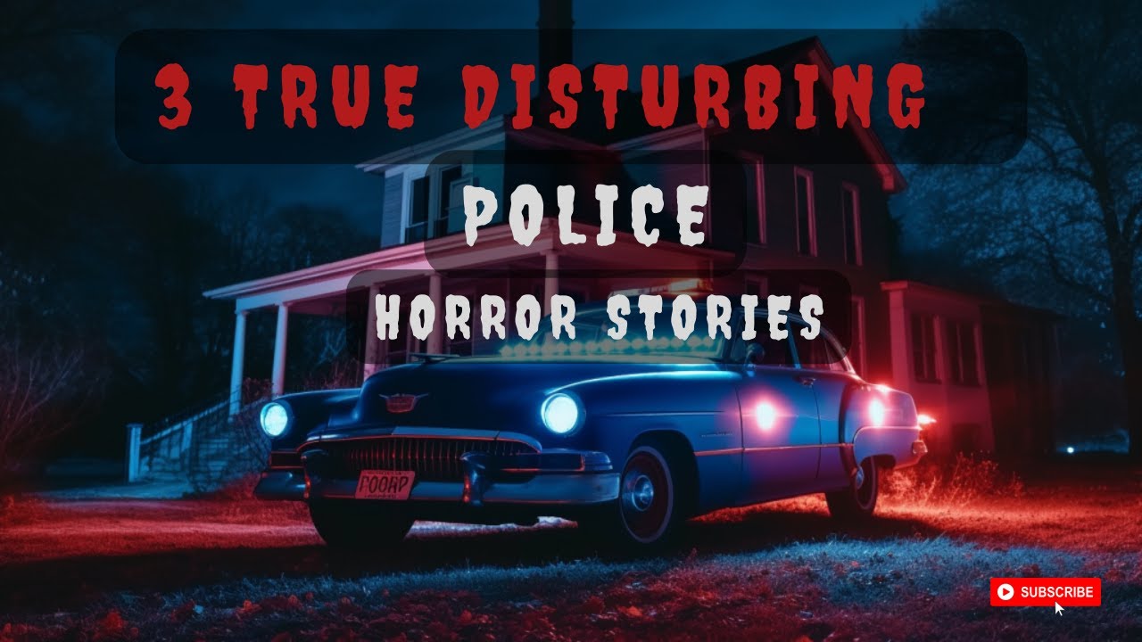 3 TRUE Disturbing Police Horror Stories | Terrifying Tales - YouTube