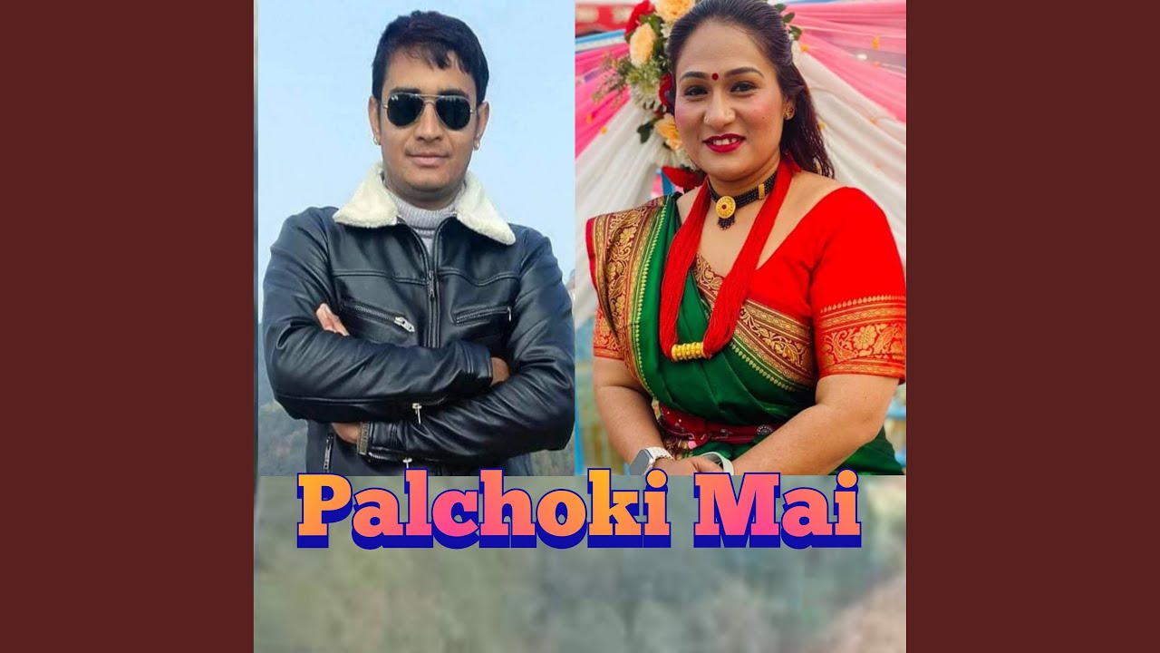 Palchoki Mai - YouTube
