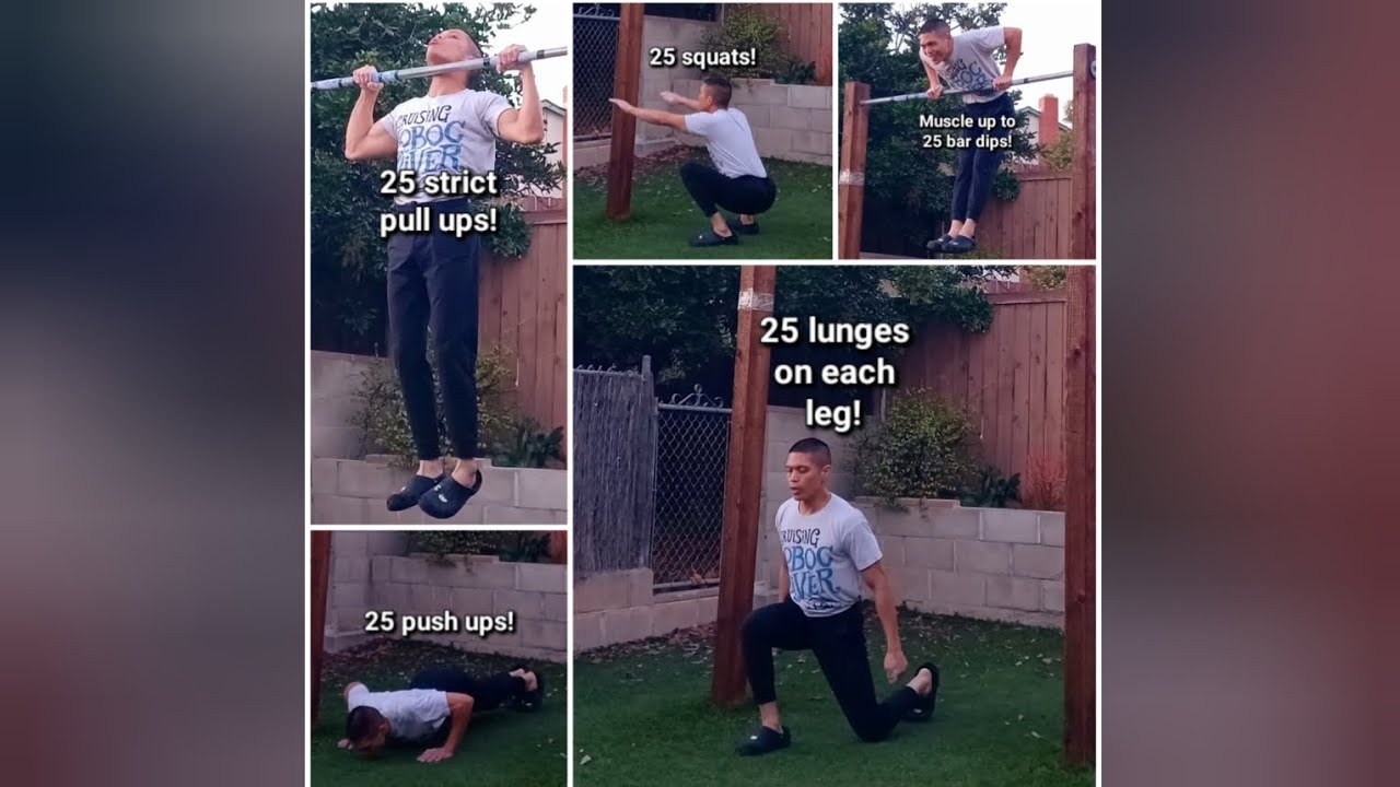 25 pull ups 25 squats 1 muscle up to 25 bar dips, 25 lunges on each leg ...