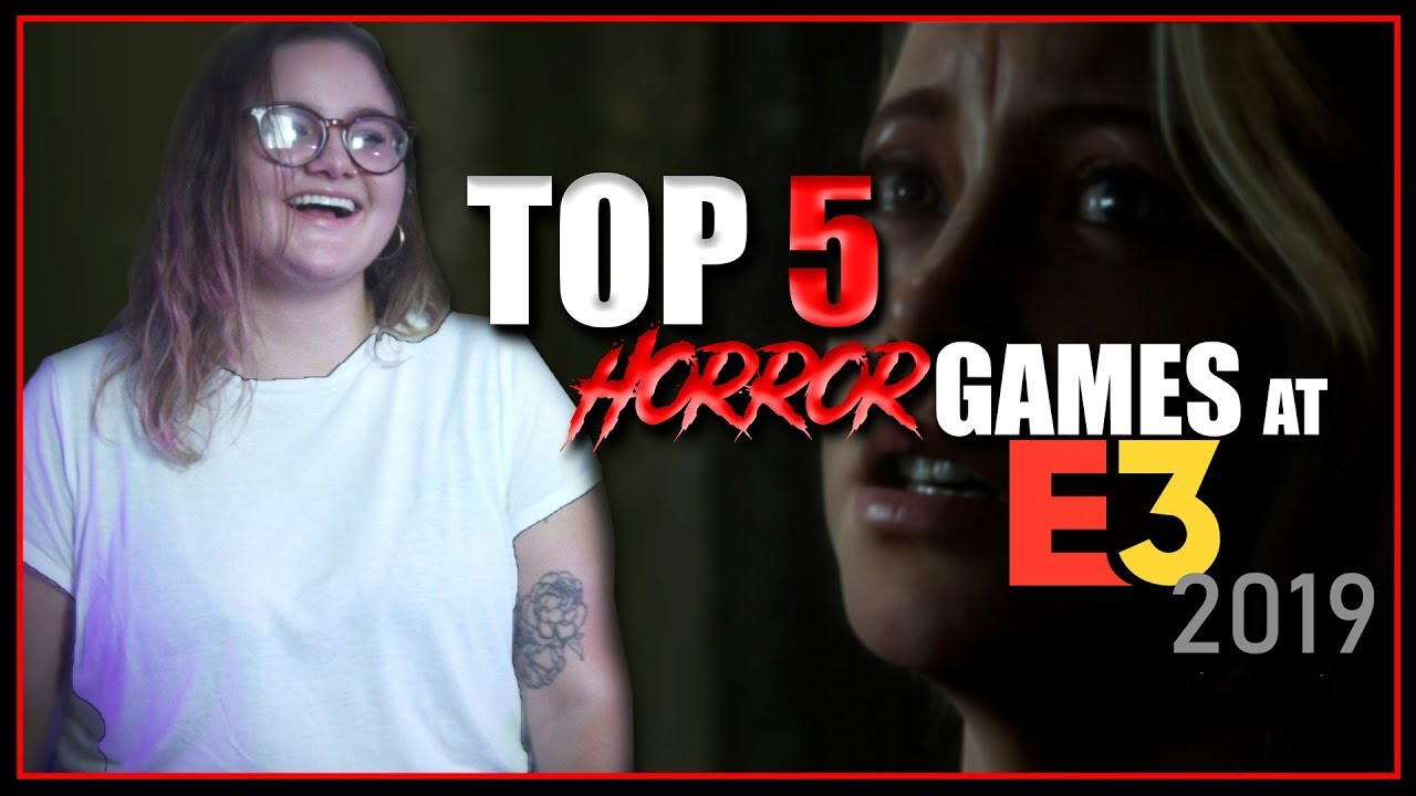 Top 5 Horror Games at E3 2019! - YouTube