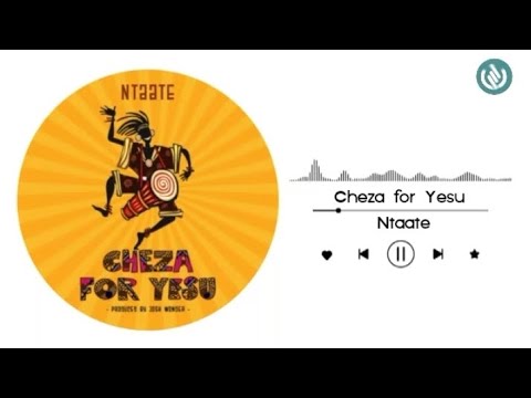 Cheza For Yesu - Ntaate [Lyrics Video] - YouTube