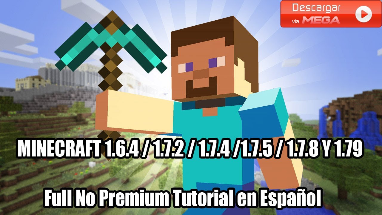 Descargar Minecraft 1.6.4 / 1.7.2 / 1.7.4 /1.7.5 / 1.7.8 y 1.7.9 Full ...