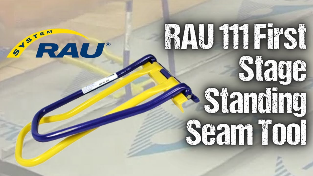 RAU 111 First Stage Standing Seam Tool | In Action - YouTube