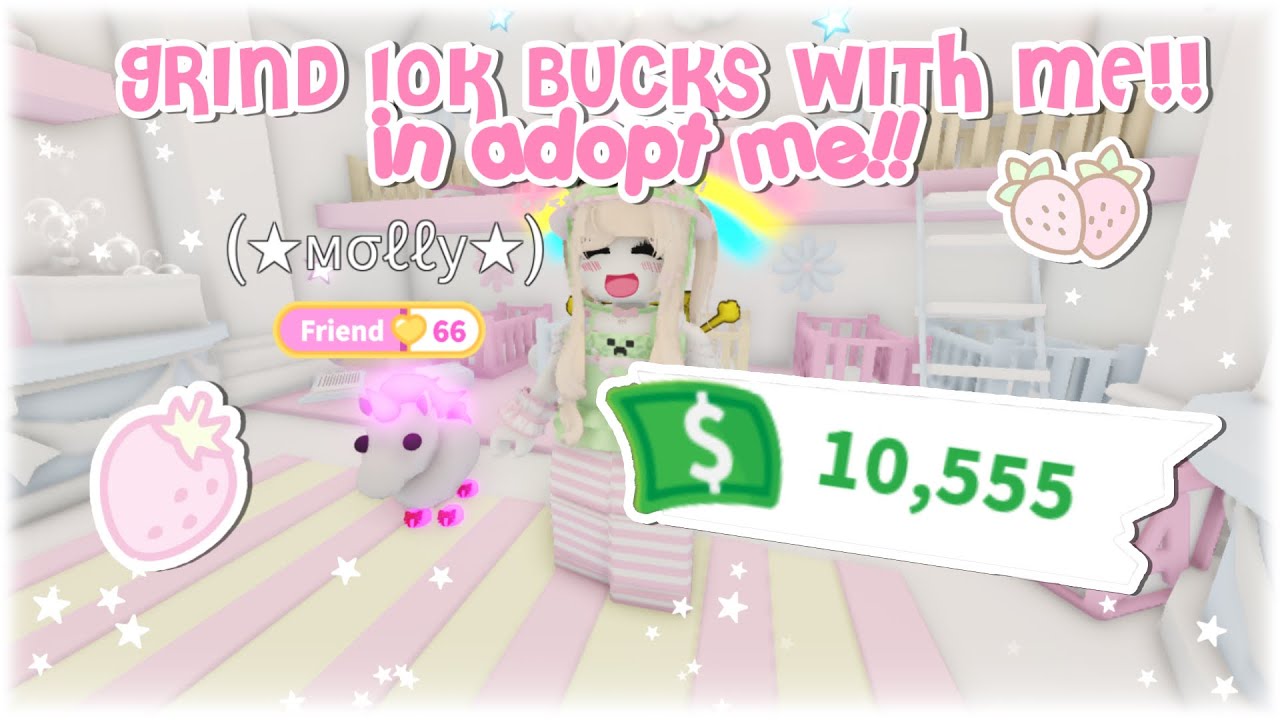 speed grind 10k bucks with me in adopt me!! ♡ ˚˳ | roblox adopt me ...
