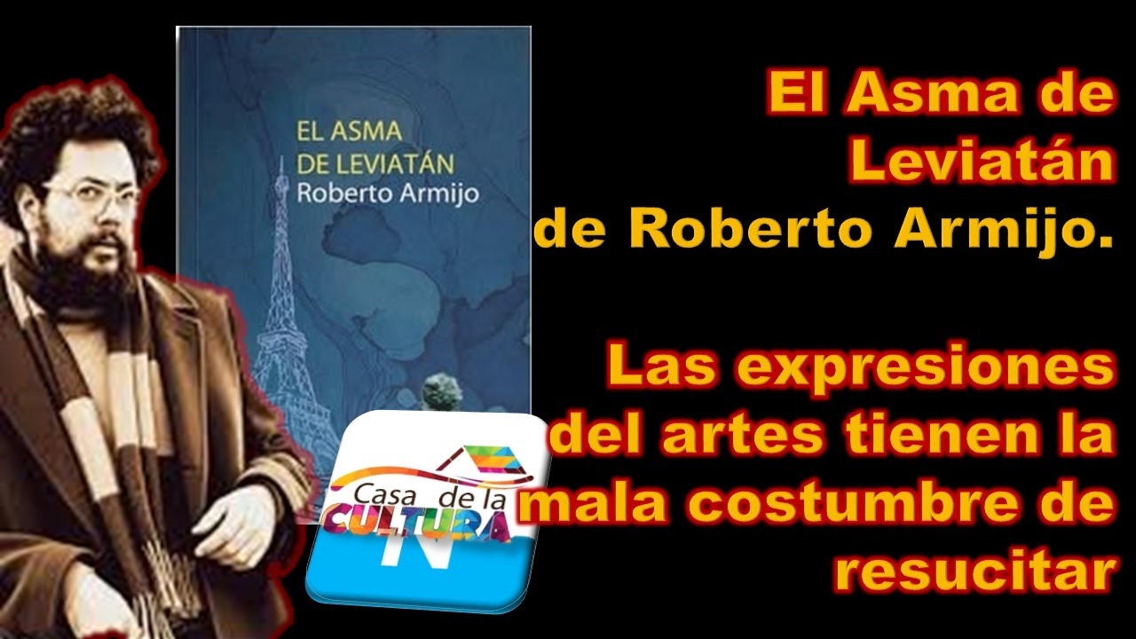 El Asma de Leviatán de Roberto Armijo, y la nueva literatura ...