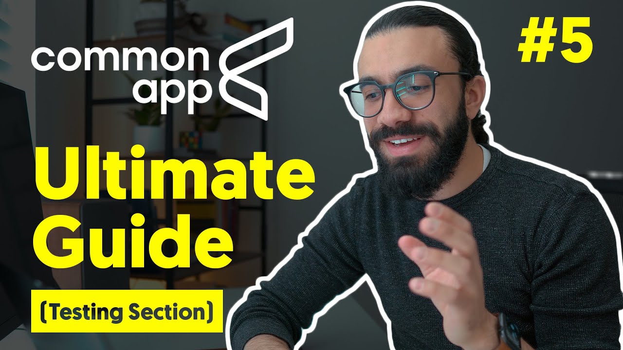 Common App Walkthrough (Testing Section) | إزاي نقدم علي جامعات أمريكا ...