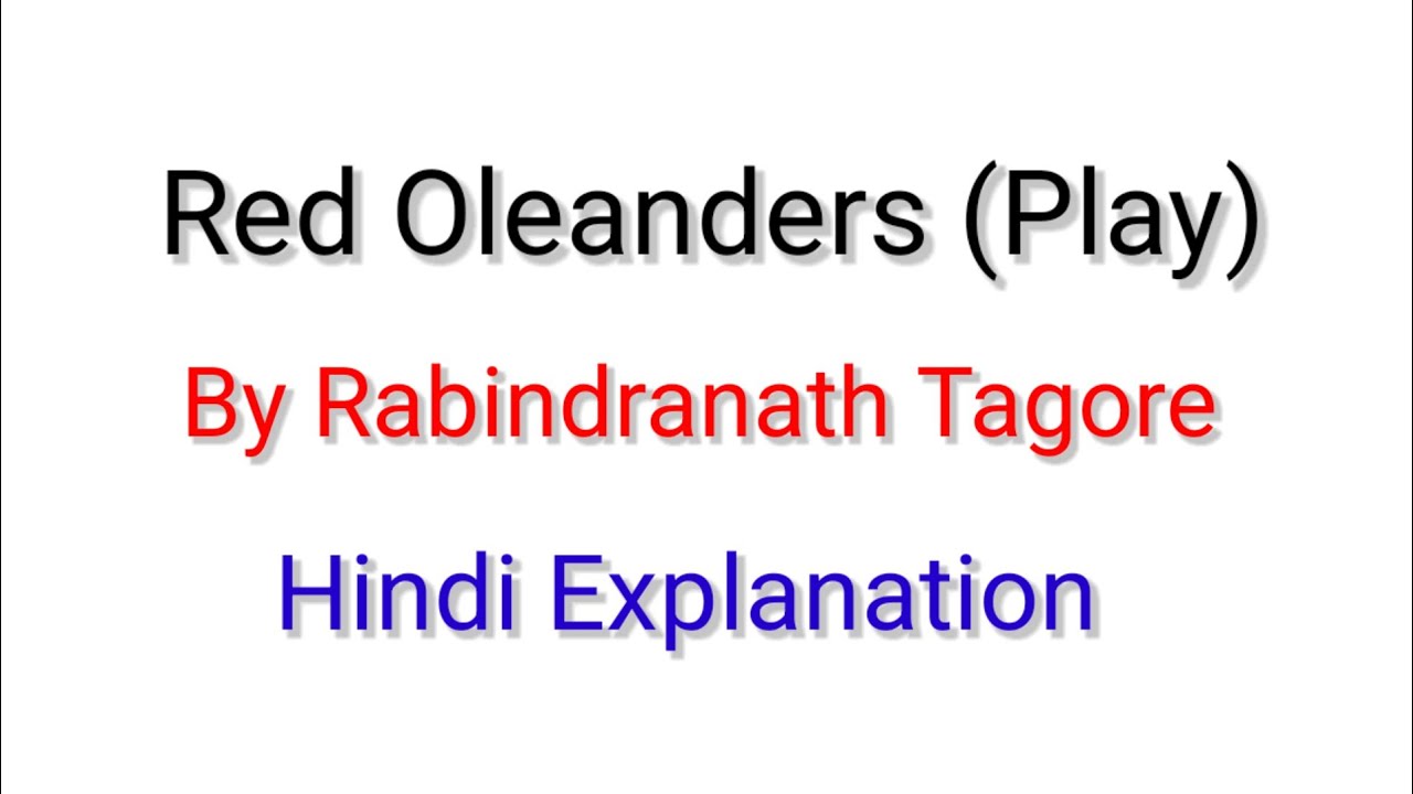 Red Oleanders (Play) By Rabindranath Tagore - YouTube