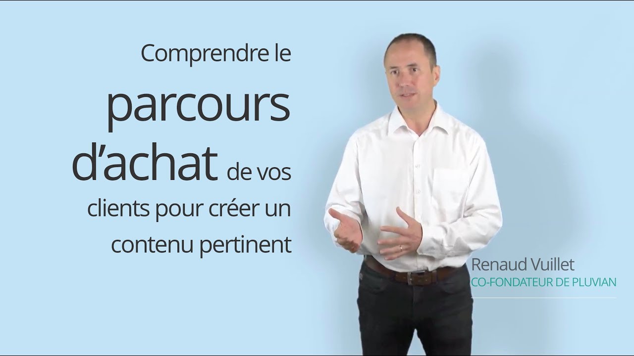 Comprendre le parcours d'achat de vos clients pour créer du contenu ...