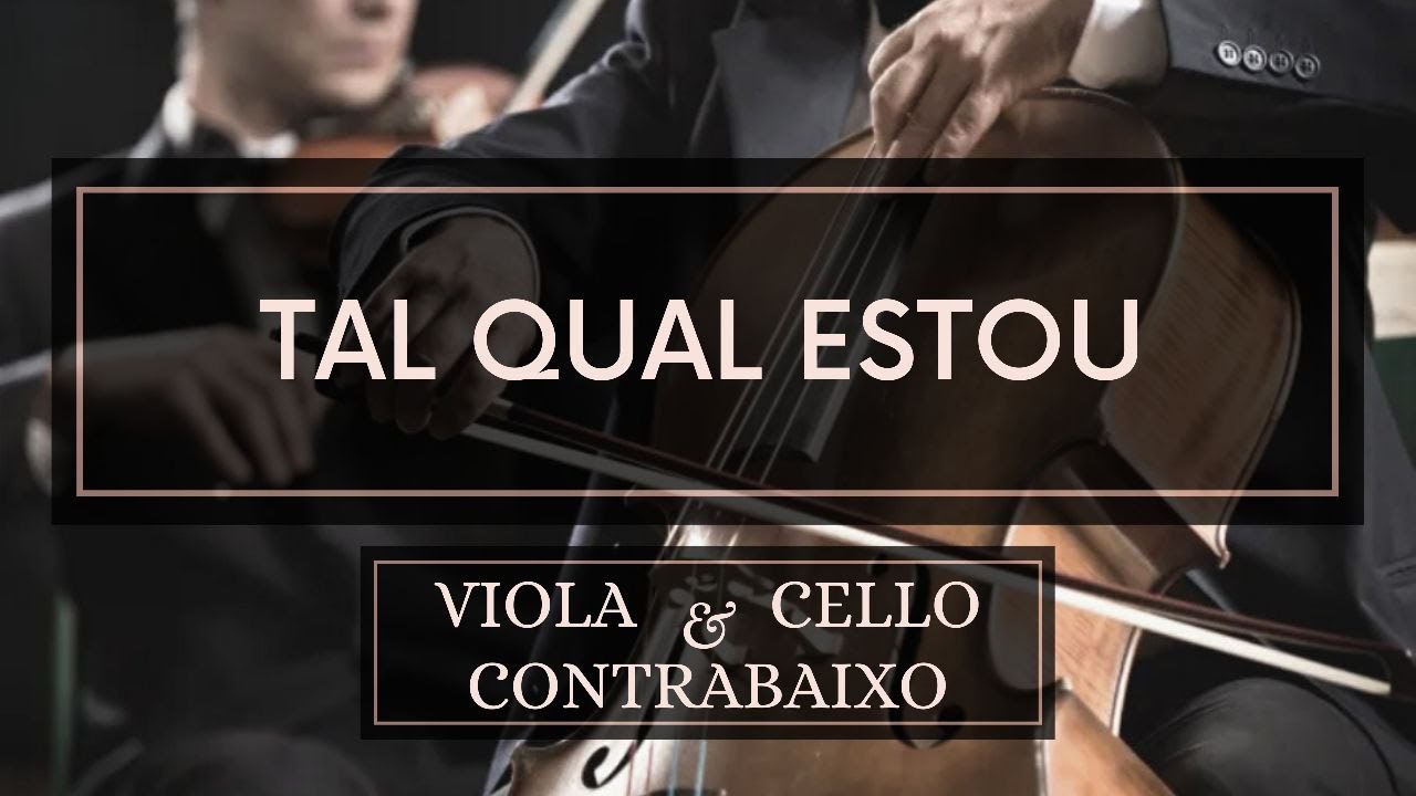 Tal Qual Estou - Partitura Viola, Violoncelo e Contrabaixo - YouTube