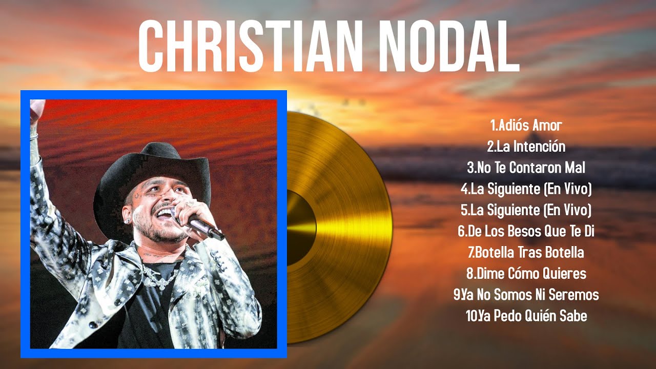 Greatest Hits Christian Nodal álbum completo 2024 ~ Mejores artistas ...