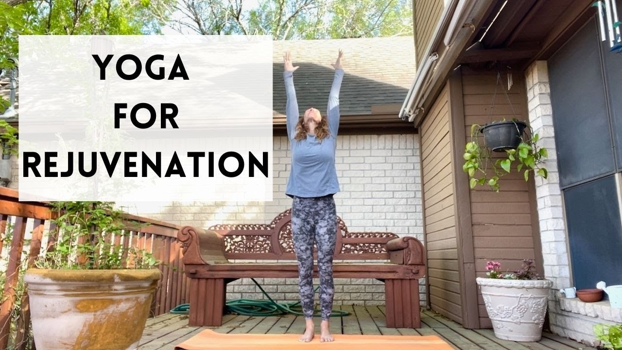 Yoga for Rejuvenation | Yoga with Meditation Mutha - YouTube