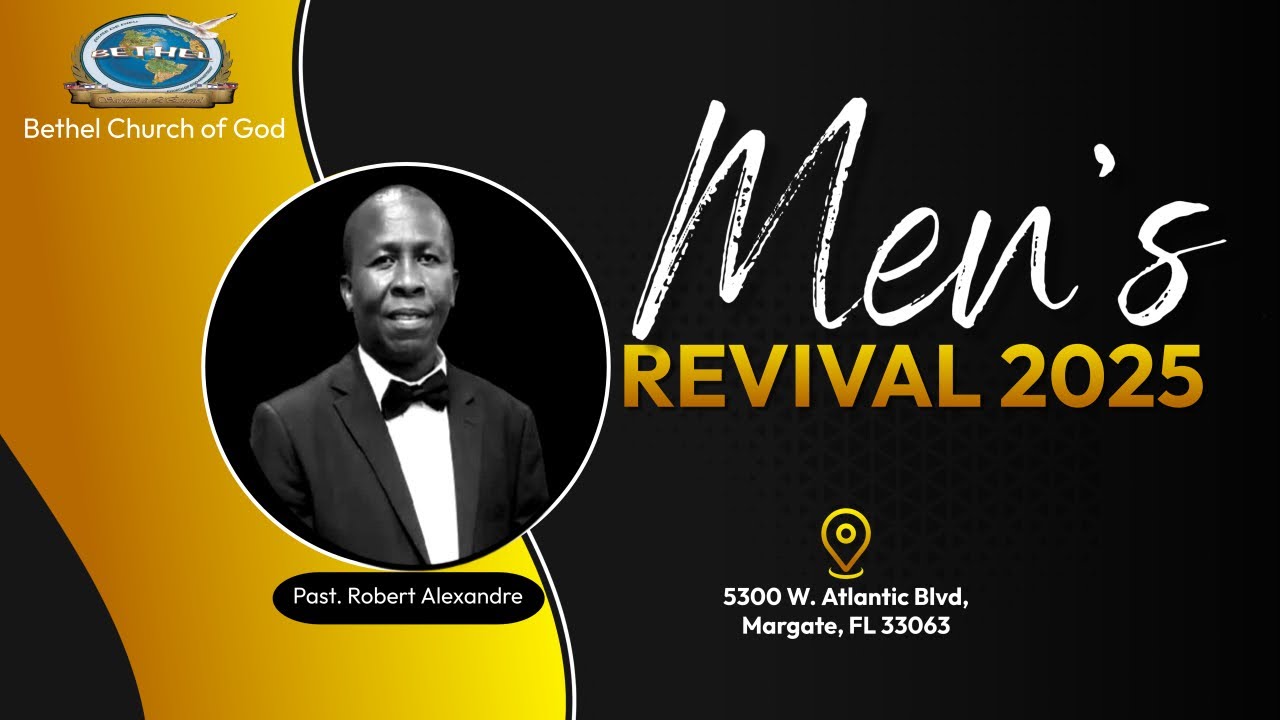 Bethel | BCOGM | Eglise de Dieu Bethel | Men's Revival - Day 6 | 01/24 ...